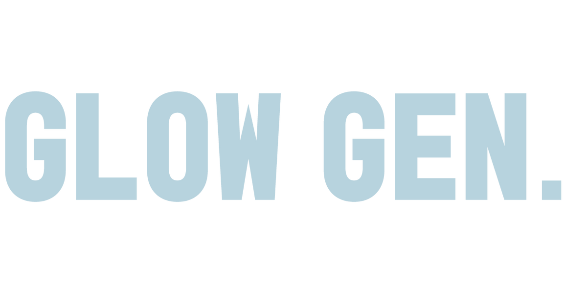 GLOW GEN ~ MINIMALIST SKINCARE – Glow Gen